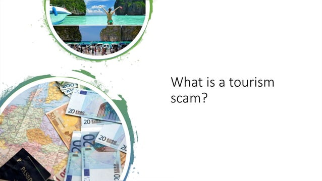 Scams in tourism: The impact of the globalization | PPTX
