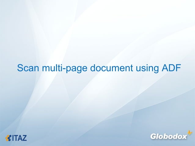 Scan multi-page documents using ADF | PPT