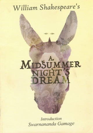 A Midsummer Night Dream.Introduction by Swarnananda Gamage | PDF