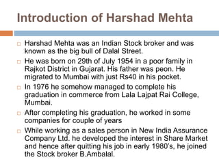 Satyam Computers Scam and Harshad Mehta Scam | PPT