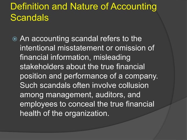 SCANDALS IN ACCOUNTING. .pptx | Business Accounting & Finance | Business