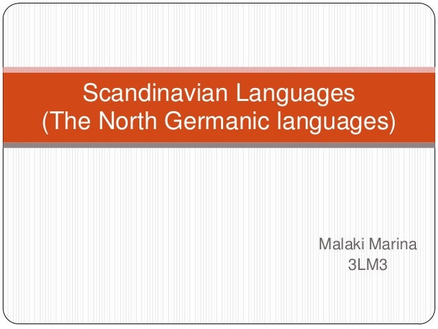 Scandinavian languages (The North Germanic languages)