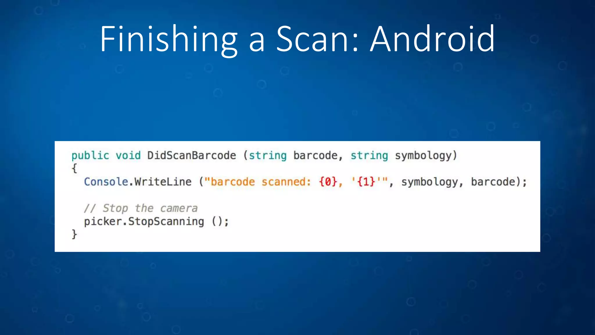 Enterprise-grade mobile barcode scanning with Scandit and Xamarin | PPT