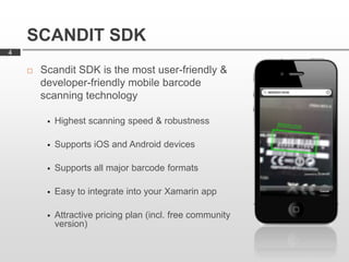 Enterprise-grade mobile barcode scanning with Scandit and Xamarin | PPT