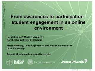 From awareness to participation-student engagament in an online ...
