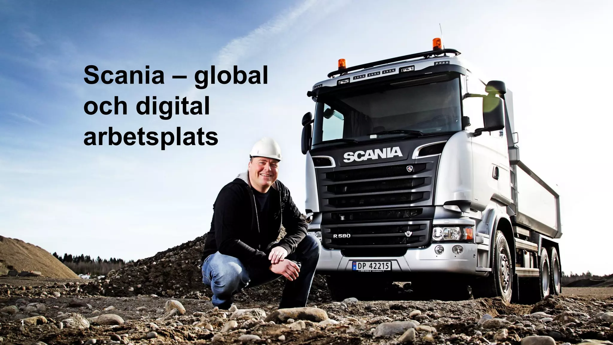 Scania - global och digital arbetsplats | PPT