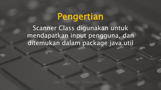 Scanner Input (User Input)aaaaaaaaaaa.pptx