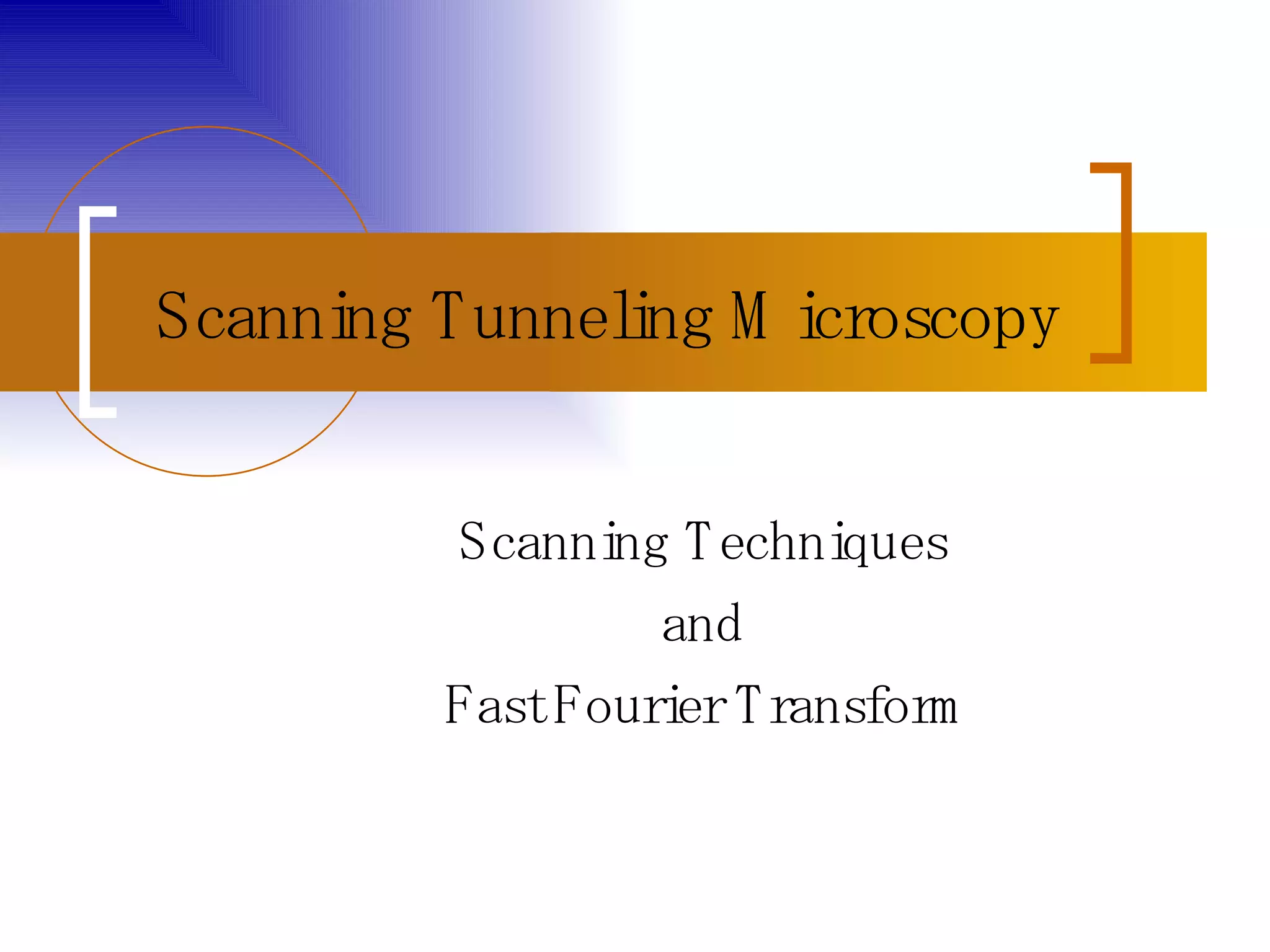Scanning Tunneling Microscopy | PPT
