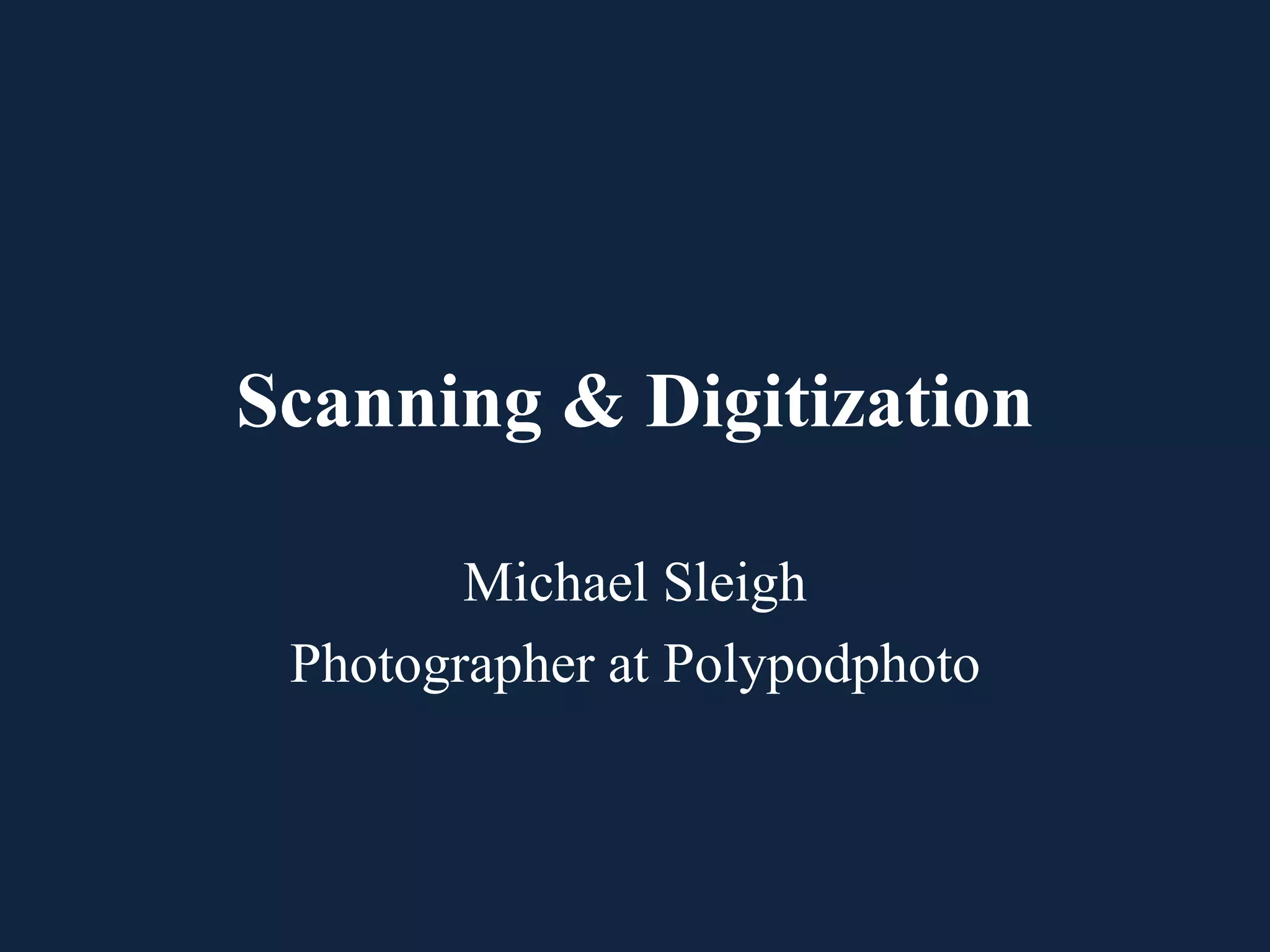 Scanning and Digitization | PPTX