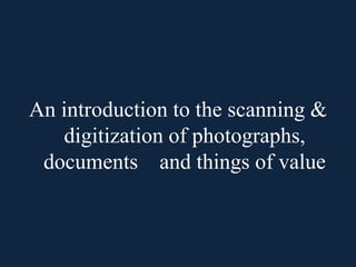 Scanning and Digitization | PPTX