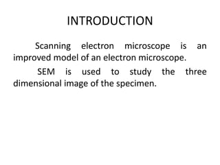 Scanning electron microscope | PPTX