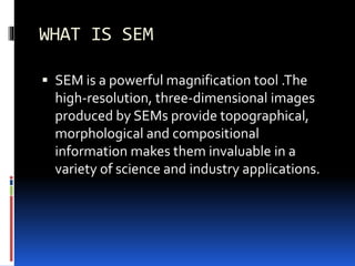 Scanning electron microscope | PPTX