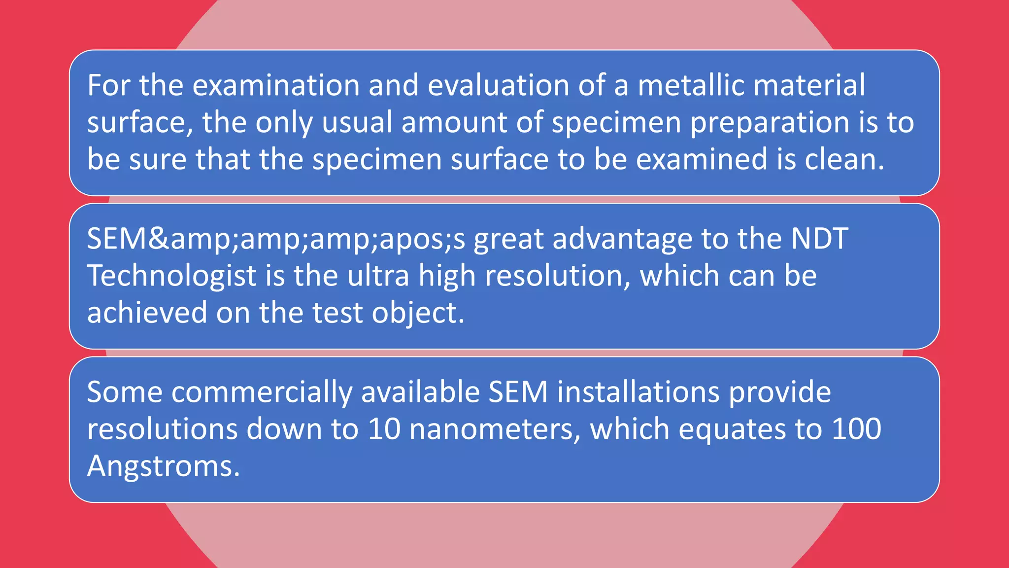 Scanning electron microscopic ndt | PPTX