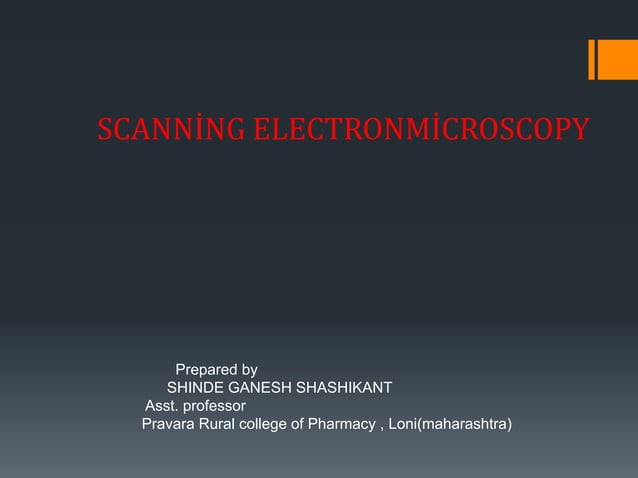 Scanning electron microscopy | PPTX
