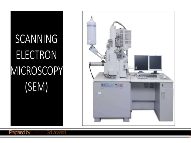 Scanning Electron Microscopy techniquess | PPT