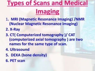 SCANNING MACHINES.pptx | Medical Tests | Medical Health