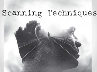 Scanning techniques | PPT