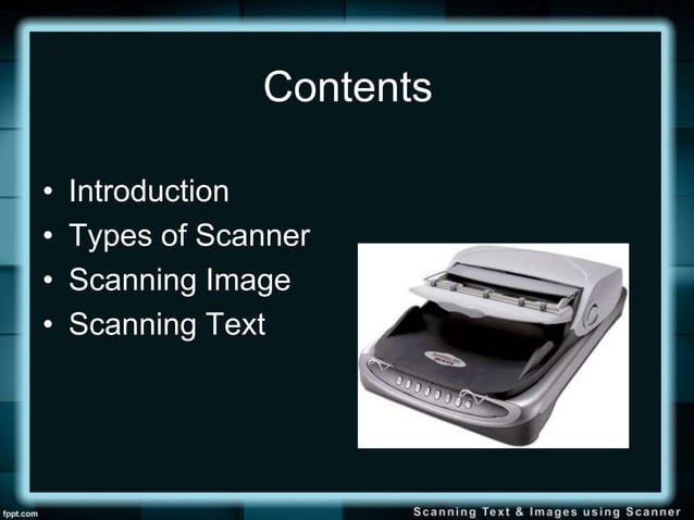 Scanning text and images using scanner | PPTX | Computing | Technology & Computing
