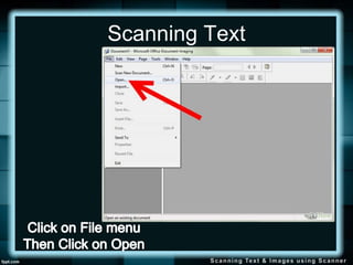 Scanning text and images using scanner | PPTX | Computing | Technology ...