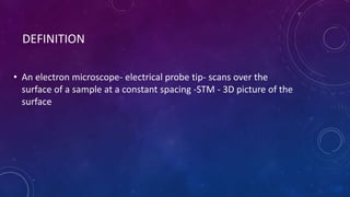 Scanning tunneling microscope by joshna.pptx