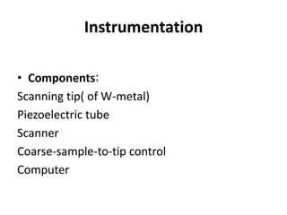 Scanning tunneling microscopy | PPTX