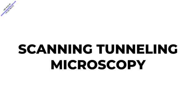 SCANNING TUNNELING MICROSCOPY.pptx