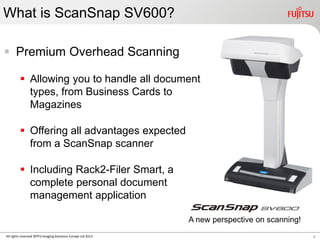 Fujitsu Scansnap SV600 Product Introduction | PPT
