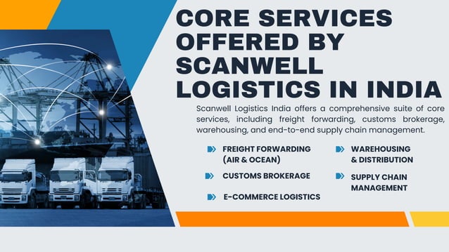 Scanwell Logistics - Leading Logistics Company in India | PPT