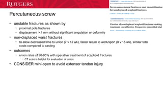 Scaphoid Fractures: Indications and Techniques | PPTX