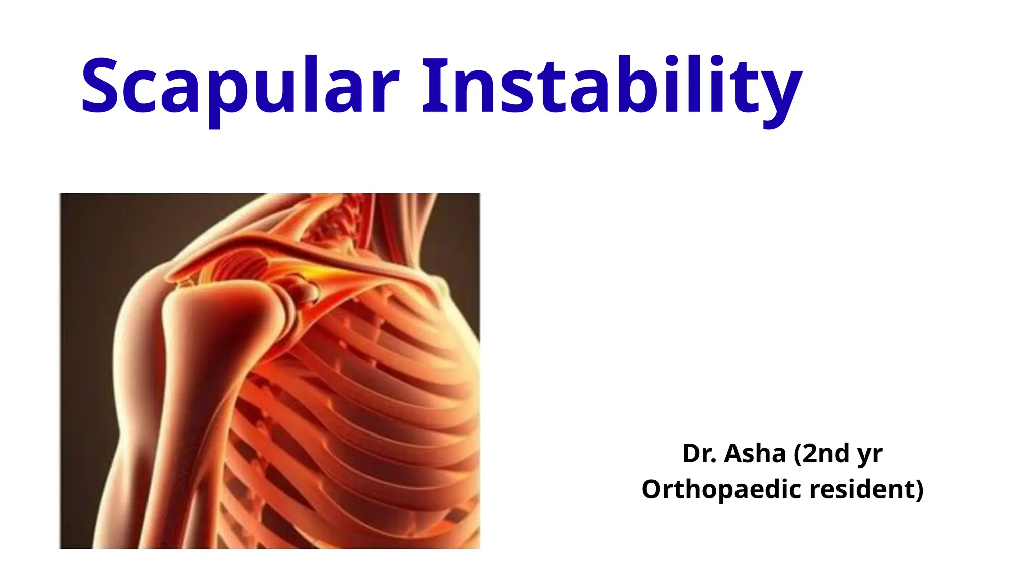 Scapular Instability in a mature skeleton | PPTX