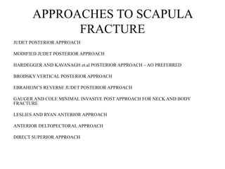 Scapula surgical approaches ppt | PPTX
