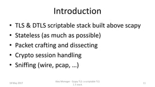 Scapy TLS: A scriptable TLS 1.3 stack | PPTX