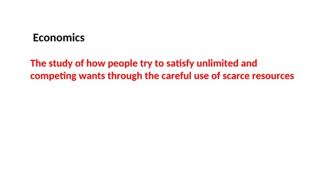 Scarcity and the Science of Economics 1.1 Xppt.ppt