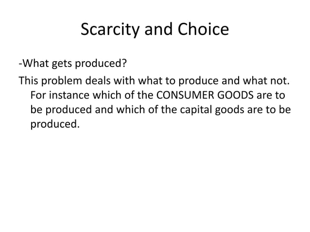 Scarcity, choice, and opportunity cost | PPT