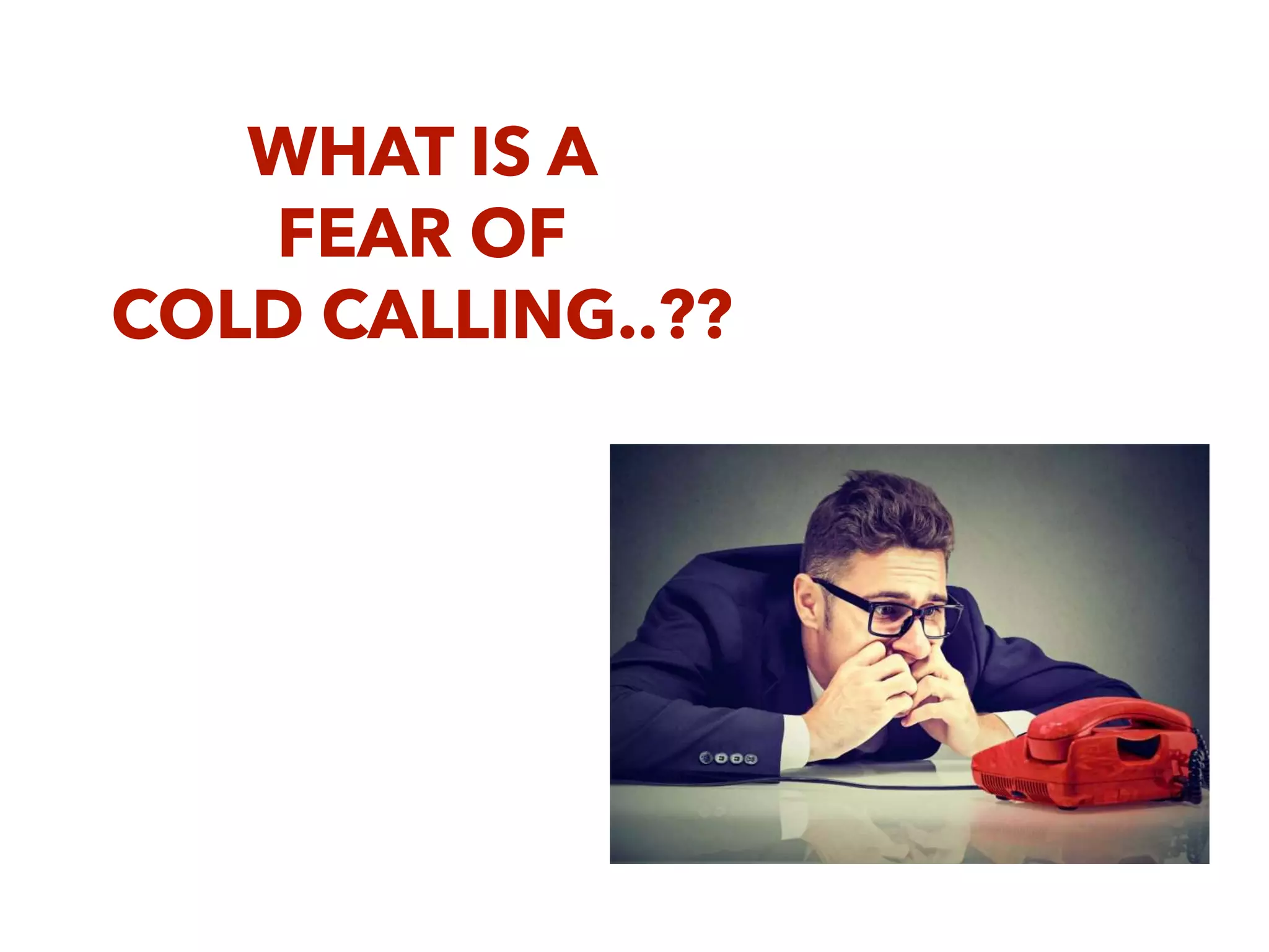 Scared of cold calling..?? | PDF