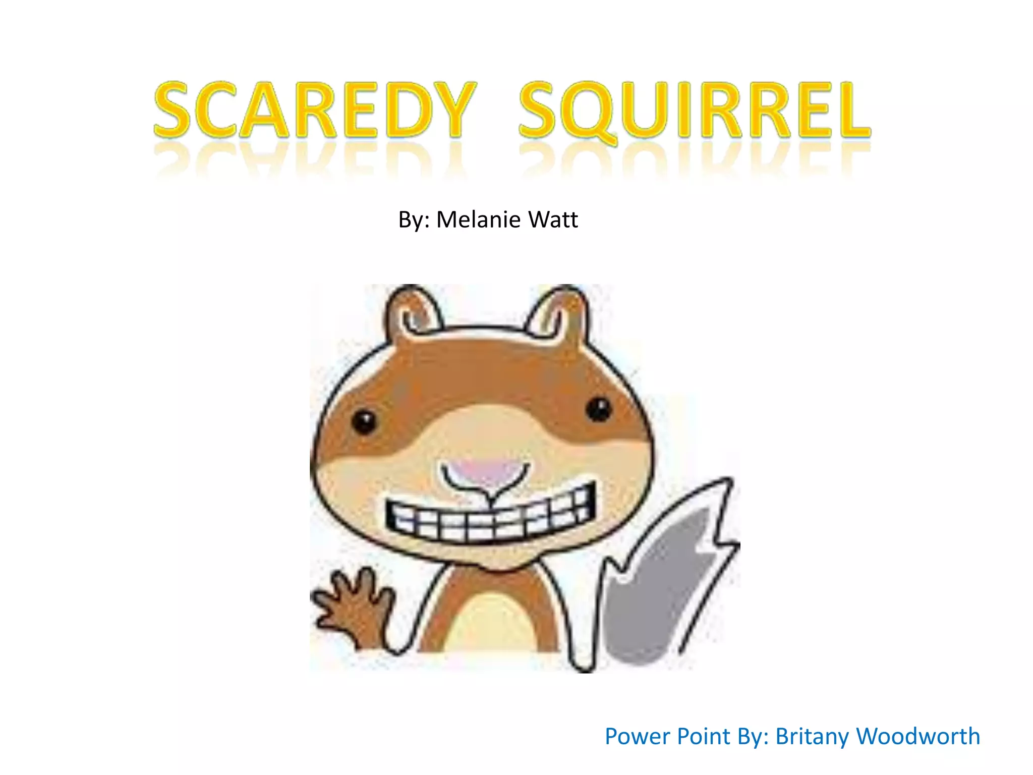 Scaredy Squirrel PowerPoint | PPTX