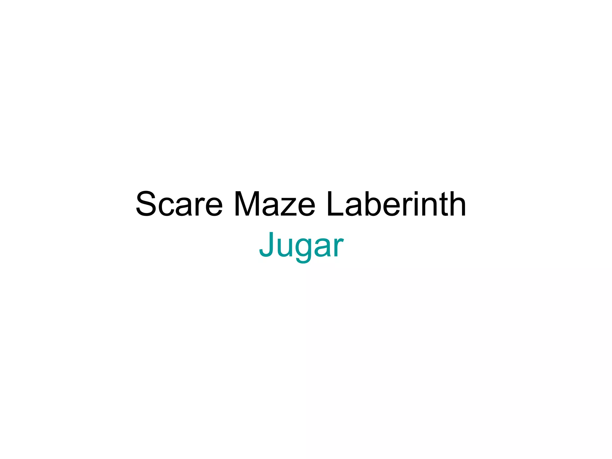 Scare maze laberinth | PPT