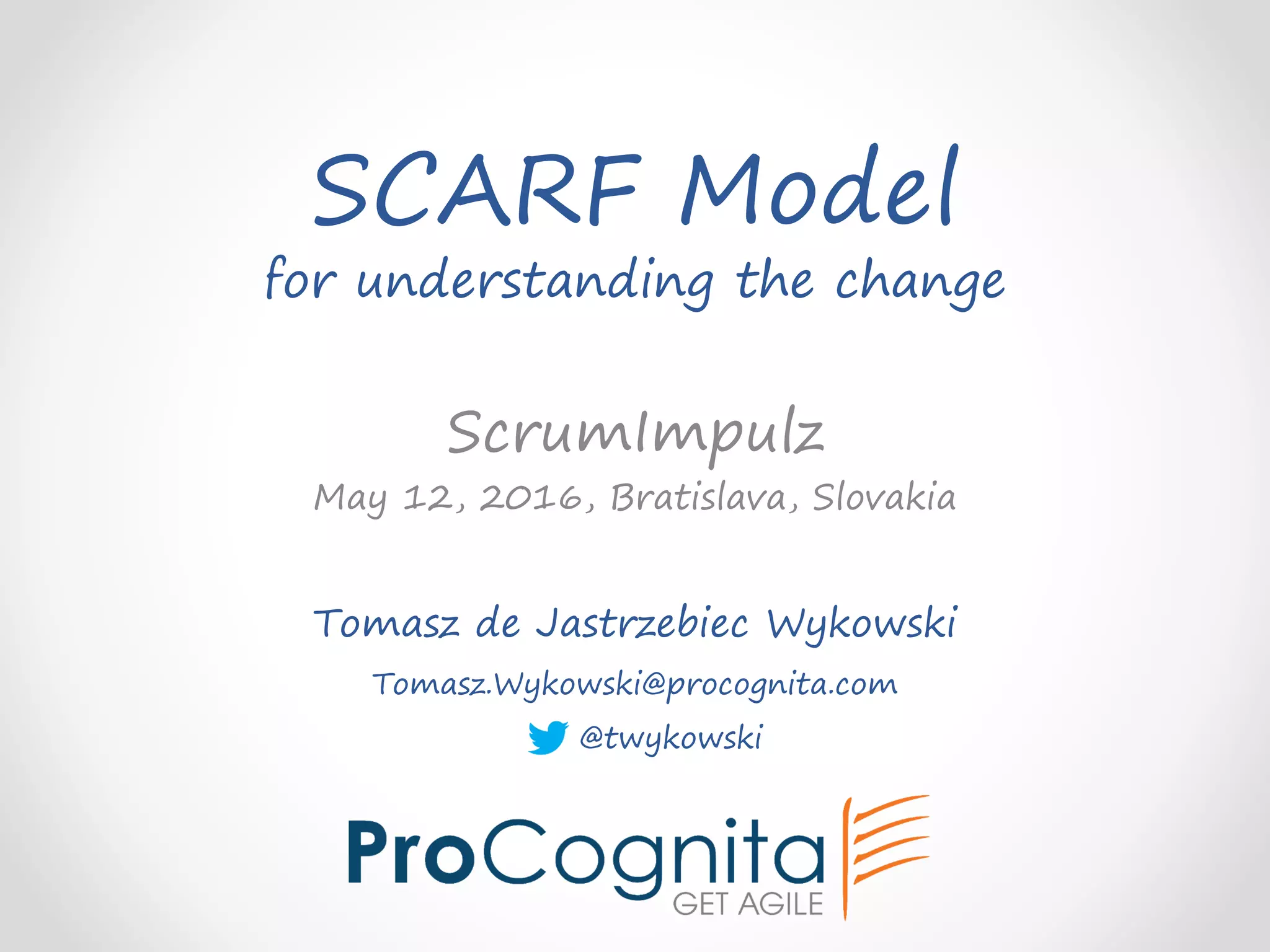 Scarf Model for understanding the change | PPT