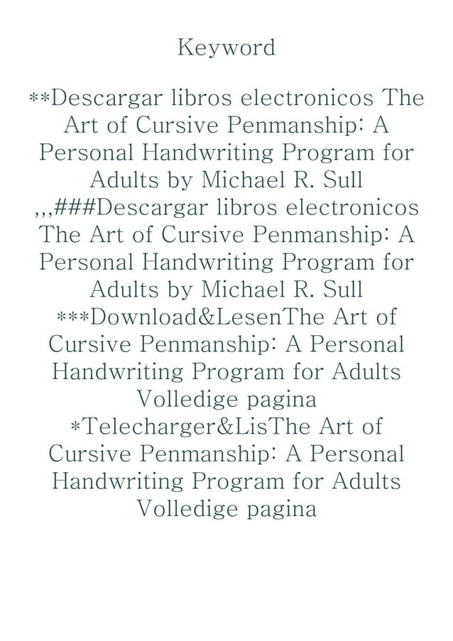 Scarica&Lis The Art of Cursive Penmanship: A Personal Handwriting ...