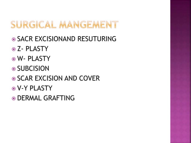 Scar revision | PPTX | Skin and Dermatology | Diseases and Conditions
