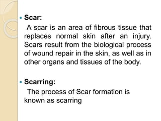 Scarring of wounds | PPT