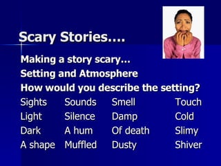Scary Stories | PPT | Screenwriting | Content Production
