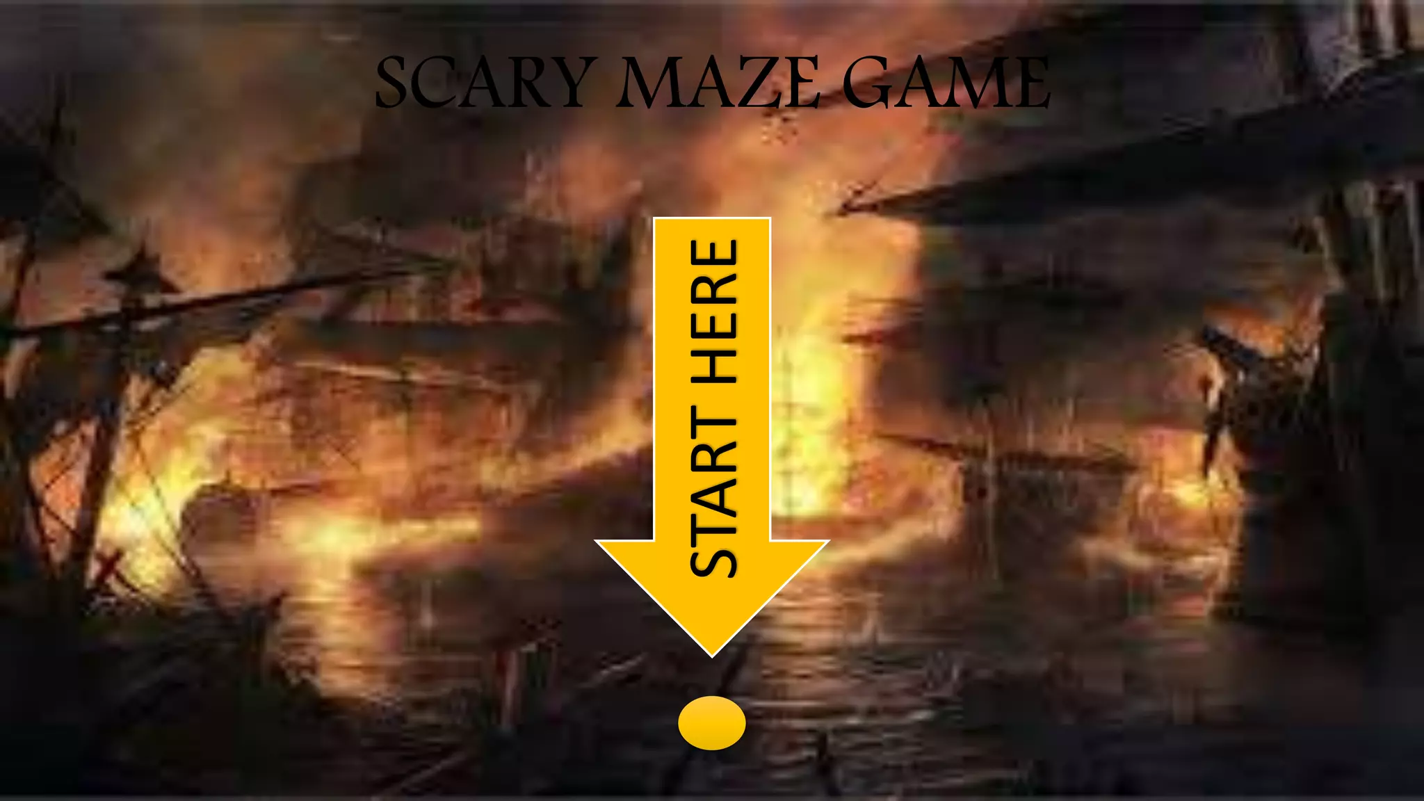 Scary maze game | PPTX