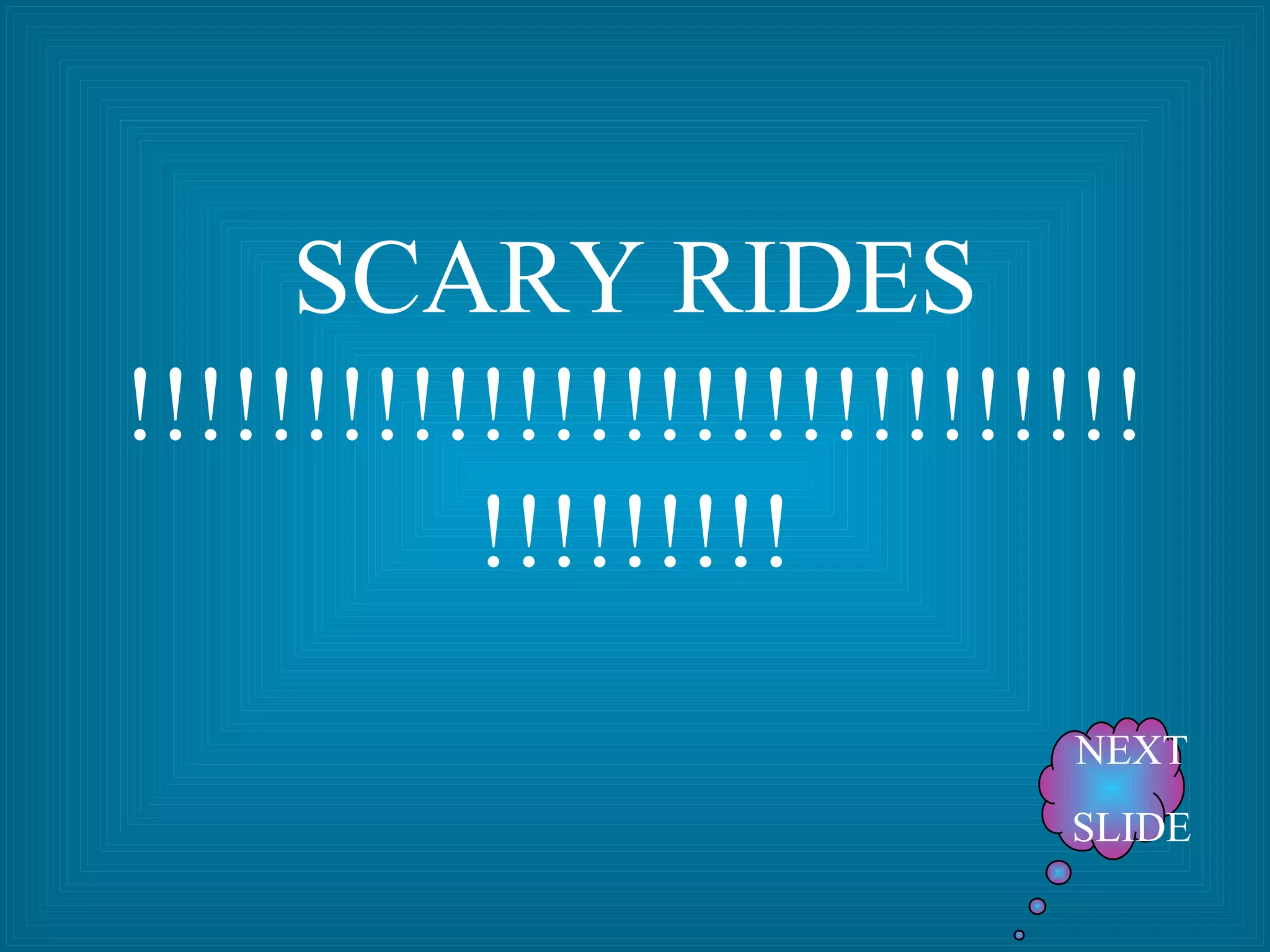 Scary rides | PPT