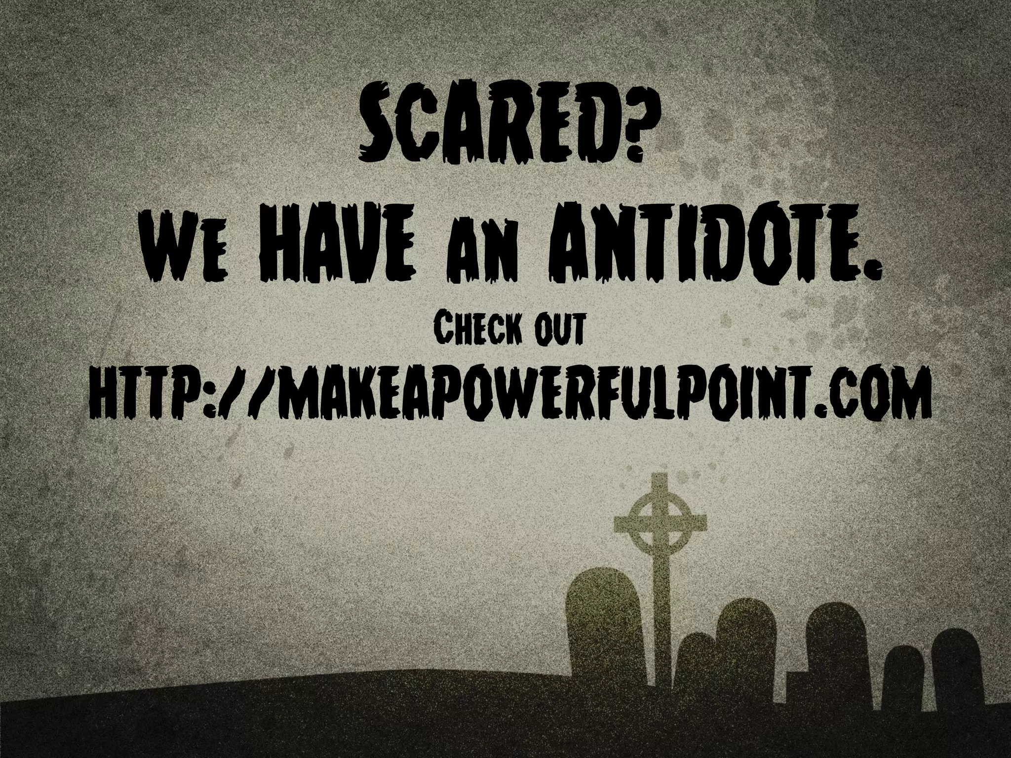 Scary slides @powerfulpoint | PDF