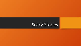 ScaryStoryWritingUnitNotesandBrainstorms-1.pptx