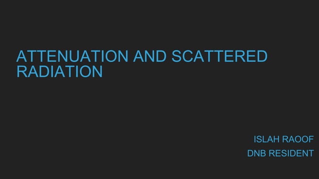 scattered radiation.pptx | Physics | Science