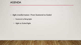Agile transformation : From Scattered to Scaled | PPT