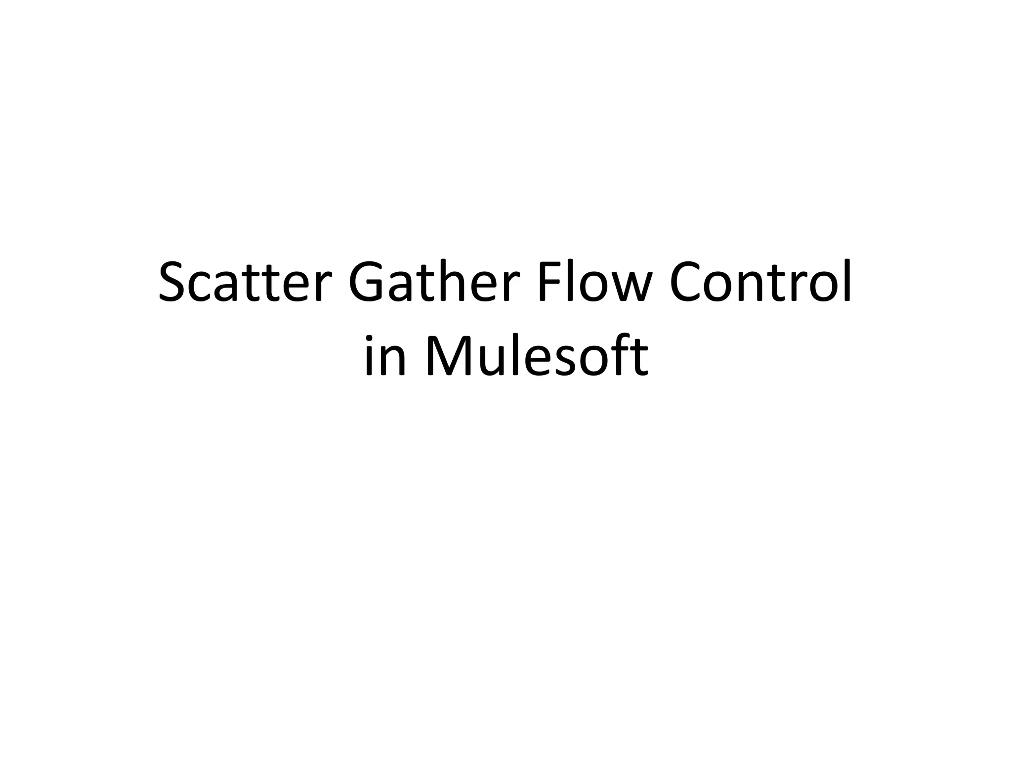 Scatter gather flow control | PPTX