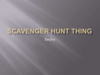 Scavenger hunt | PPT